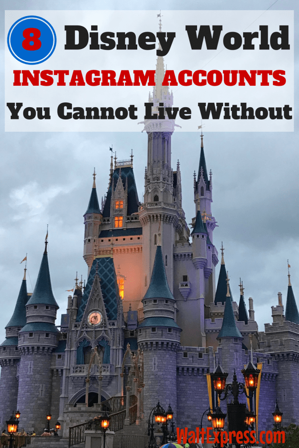 8 Disney World Instagram Accounts You Cannot Live Without