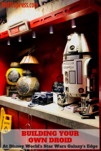 Building Your Own Droid At Disney World's Star Wars Galaxy's Edge