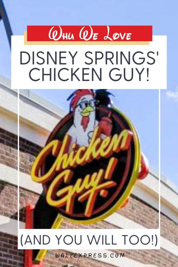 Why We Love Disney Springs' Chicken Guy And So Will You